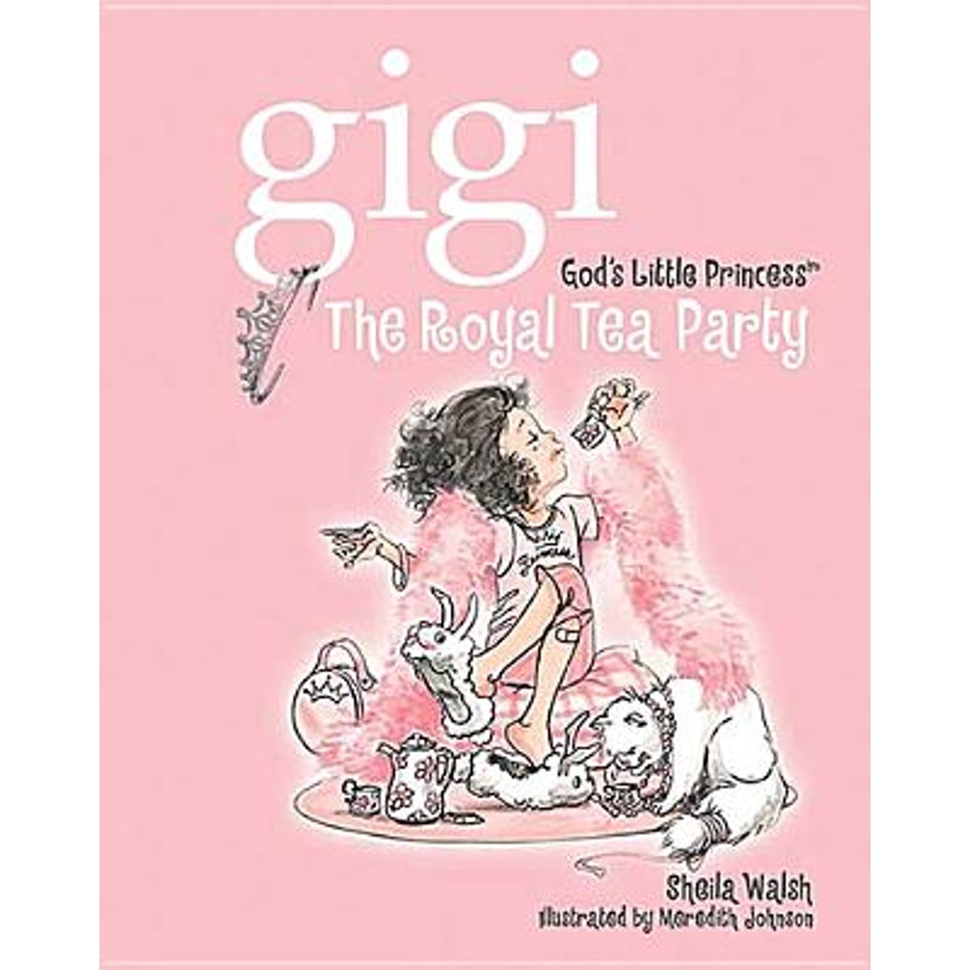 Pre-Owned Gigi, God's Little Princess: The Royal Tea Party (Hardcover ...