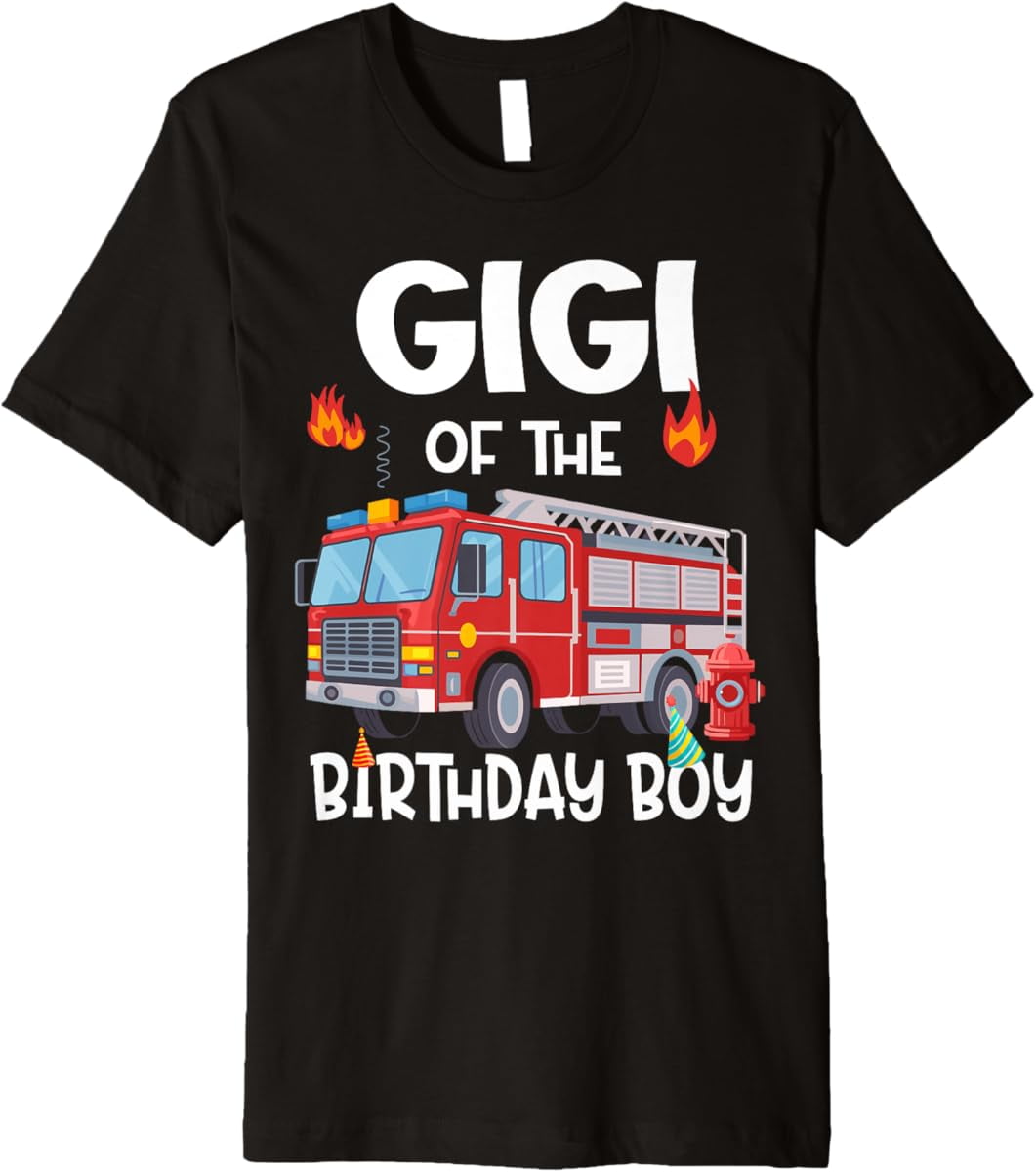 Gigi Of The Birthday Fire Truck Firefighter Grandma Bday Premium Unisex ...
