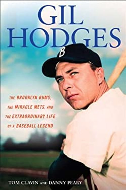 Pre-Owned Gil Hodges: The Brooklyn Bums, the Miracle Mets, and the ...