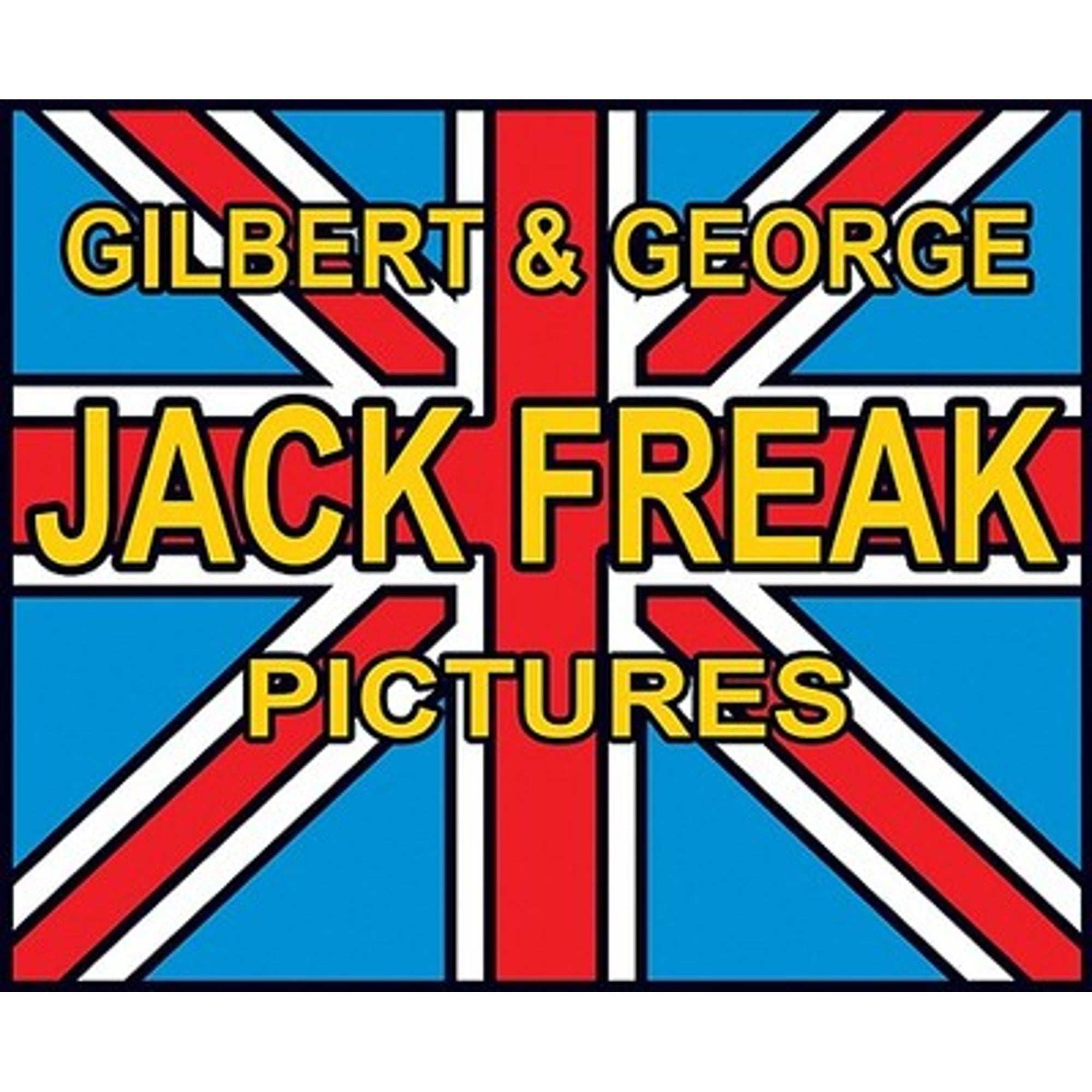 Pre-Owned Gilbert & George: Jack Freak Pictures (Hardcover ...