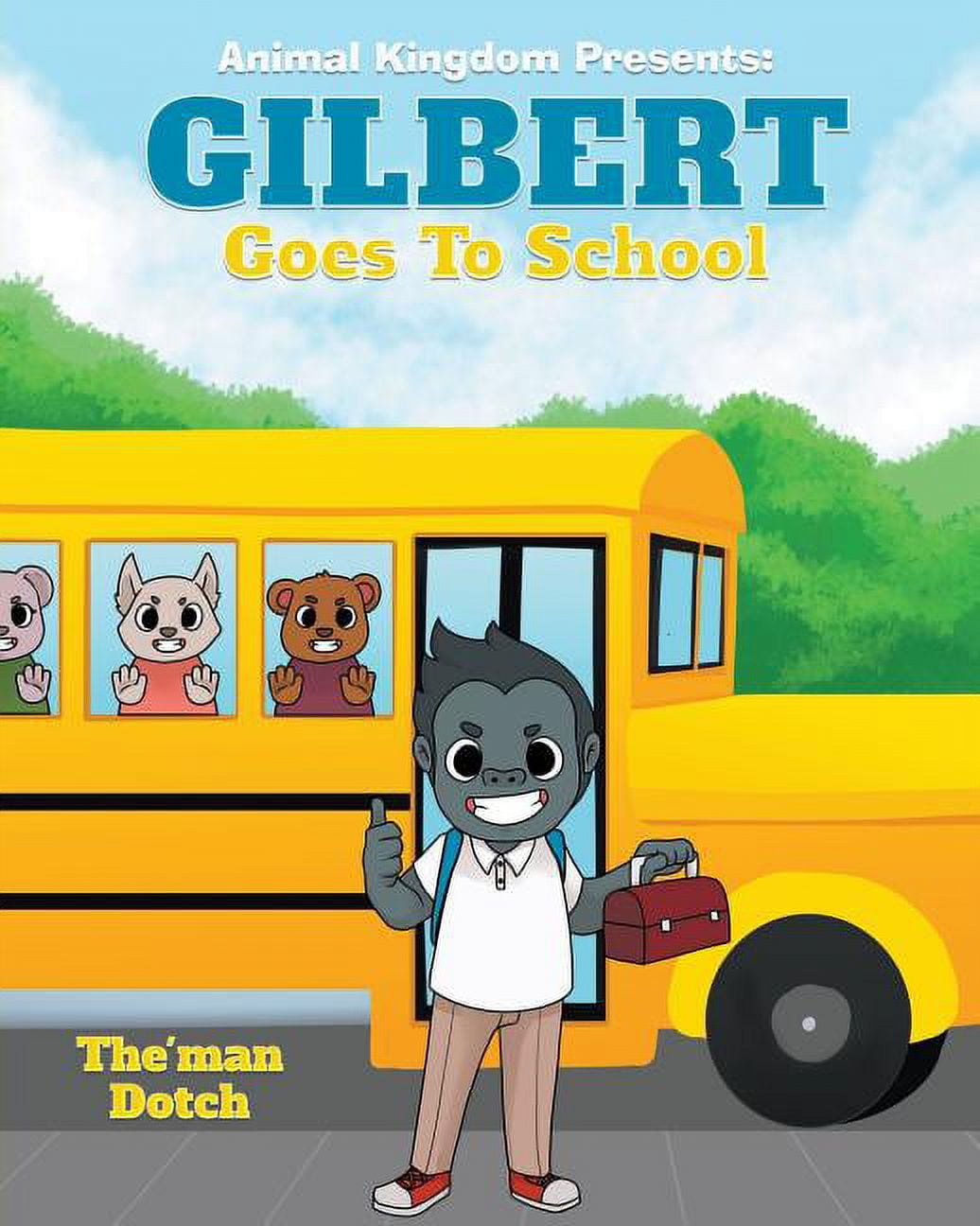 Gilbert Goes to School, (Paperback) - Walmart.com