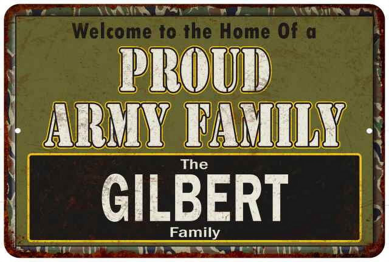 Gilbert Proud Army Family Gift 8x12 Metal Sign 208120023243 - Walmart.com