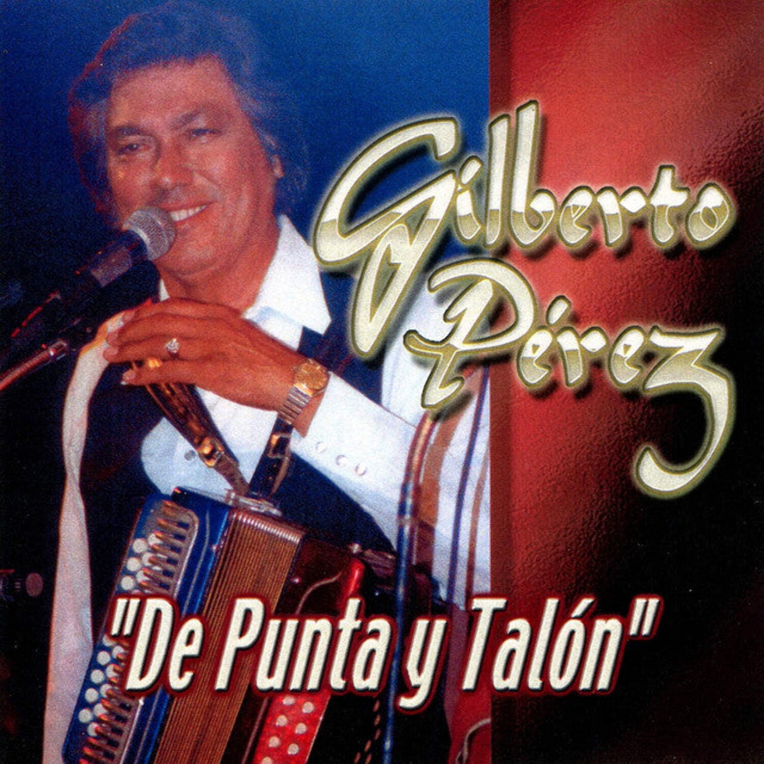 Gilberto Perez Y Su Compadres - De Punta Y Talon (CD) - Walmart.com