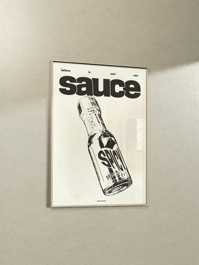 Gild Leaf Hot Sauce Poster, Believe In Your Own Sauce, Spicy Sauce ...