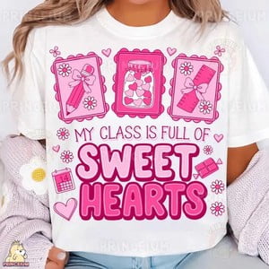 Gild Leaf My Class Is Full Of Sweet Hearts Tshirt - Walmart.com