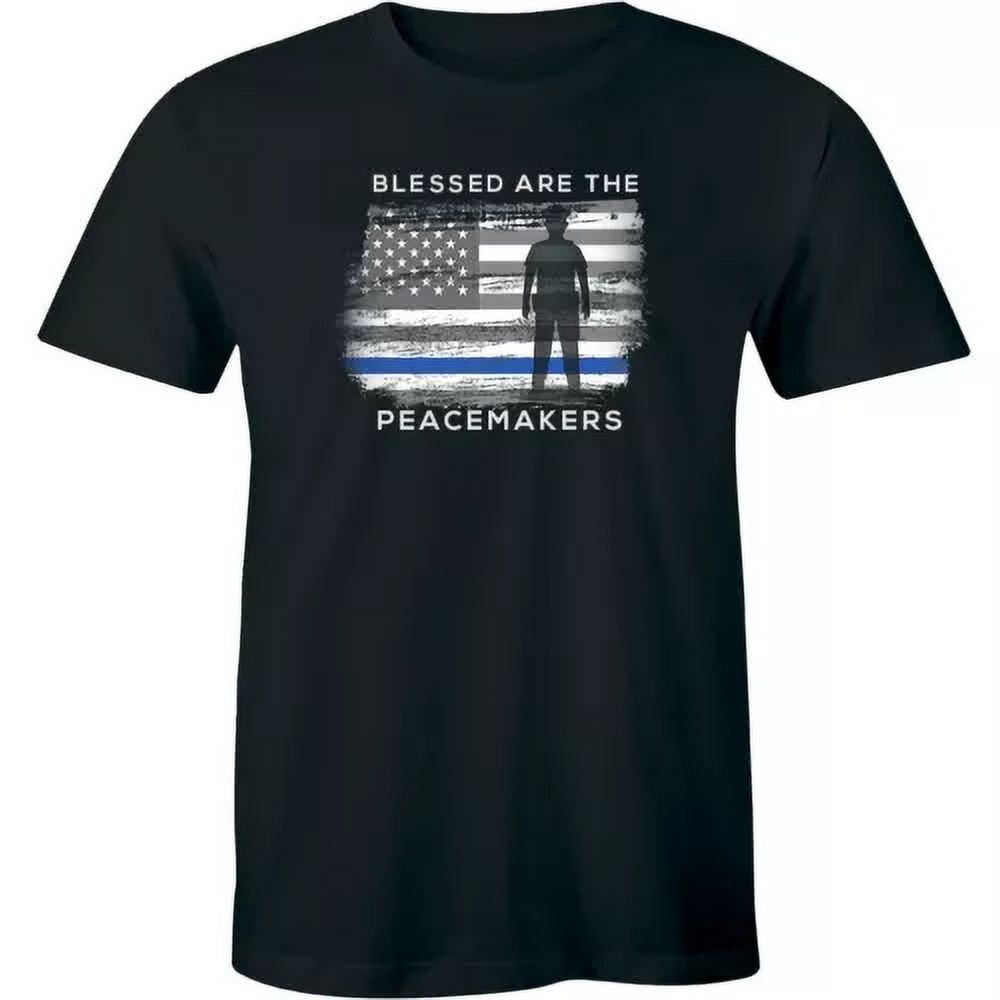 Gildan Blessed Are The Peacemakers T-Shirt Police Thin Blue Line CopsT-Shirt - Walmart.com