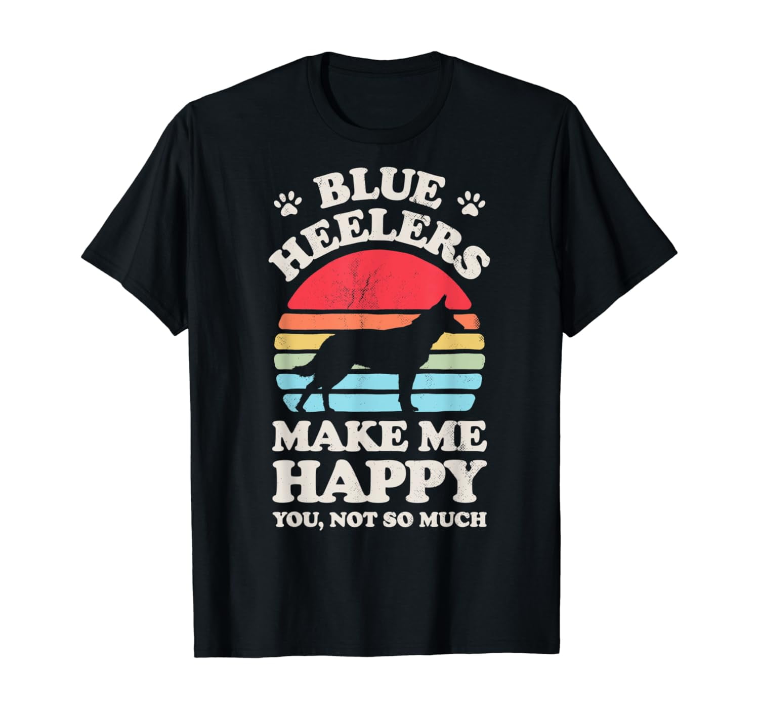 Gildan Blue Heelers Make Me Happy Funny Australian Cattle Dog Gifts T ...