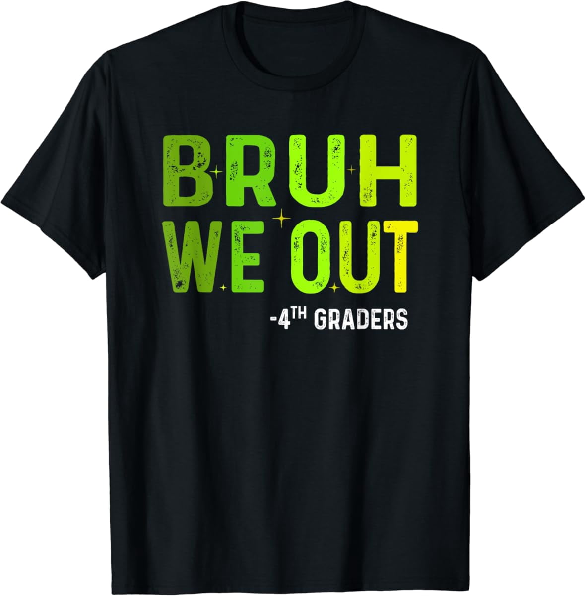 Gildan Bruh We Out 4th Graders Fourth Grade Graduation Class T-Shirt ...