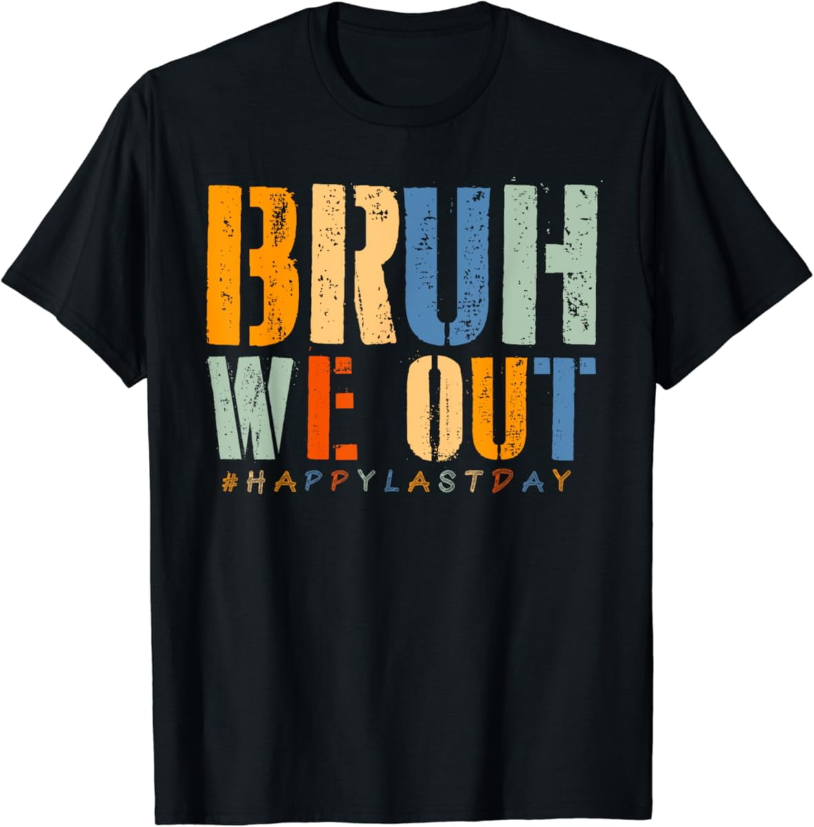Gildan Bruh We Out Last Day Of School-We Out Bruh-Last Day Vintage T ...