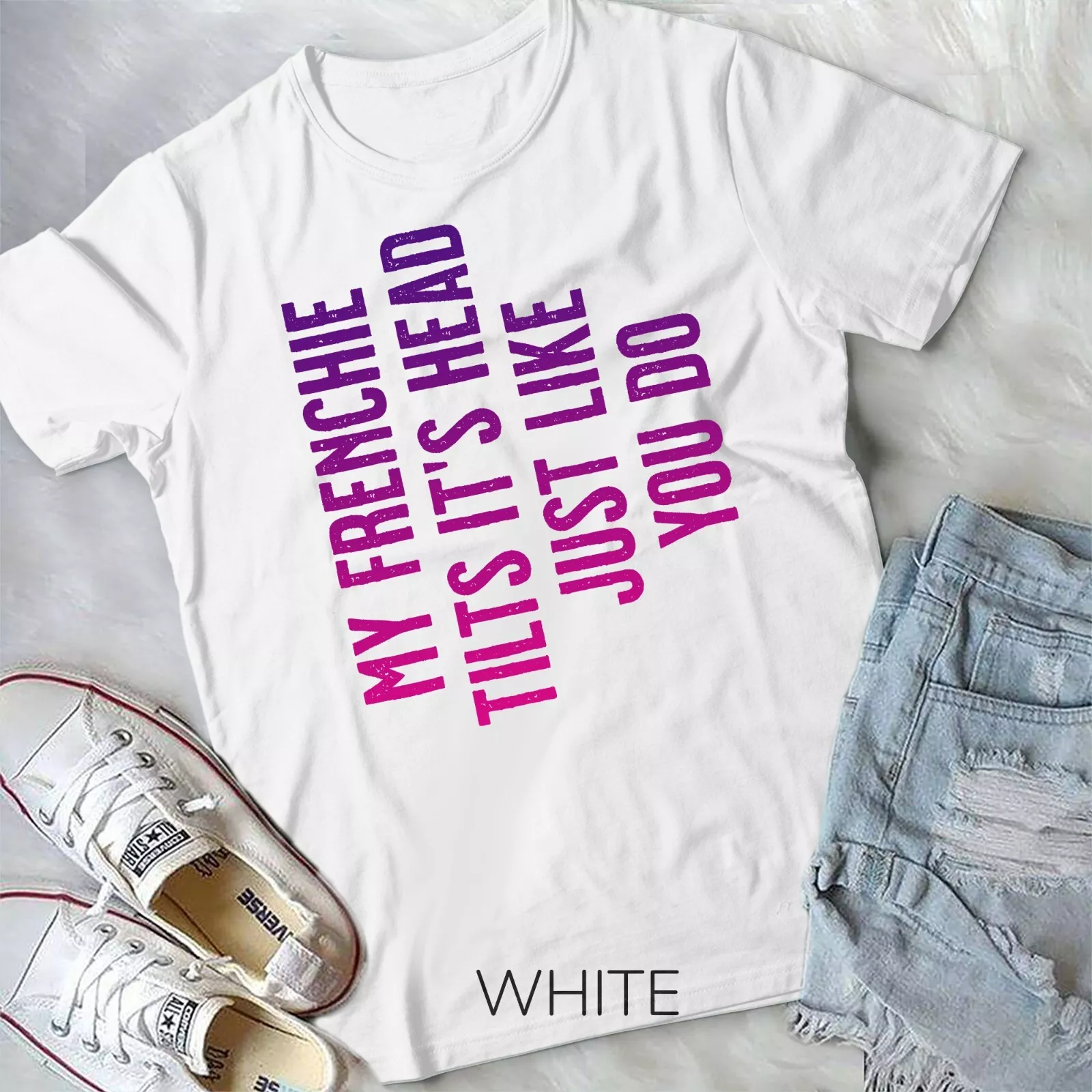 Gildan Colorful - French Bulldog - My Frenchie Tilts It'S Head Just ...