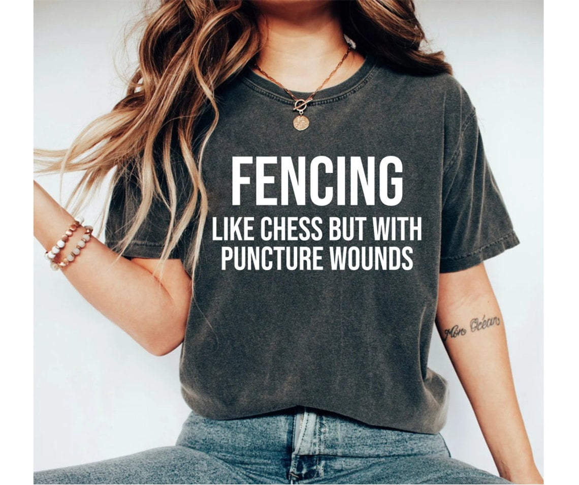 Gildan Fencing Like Chess But With Puncture Wounds Unisex Shirt ...