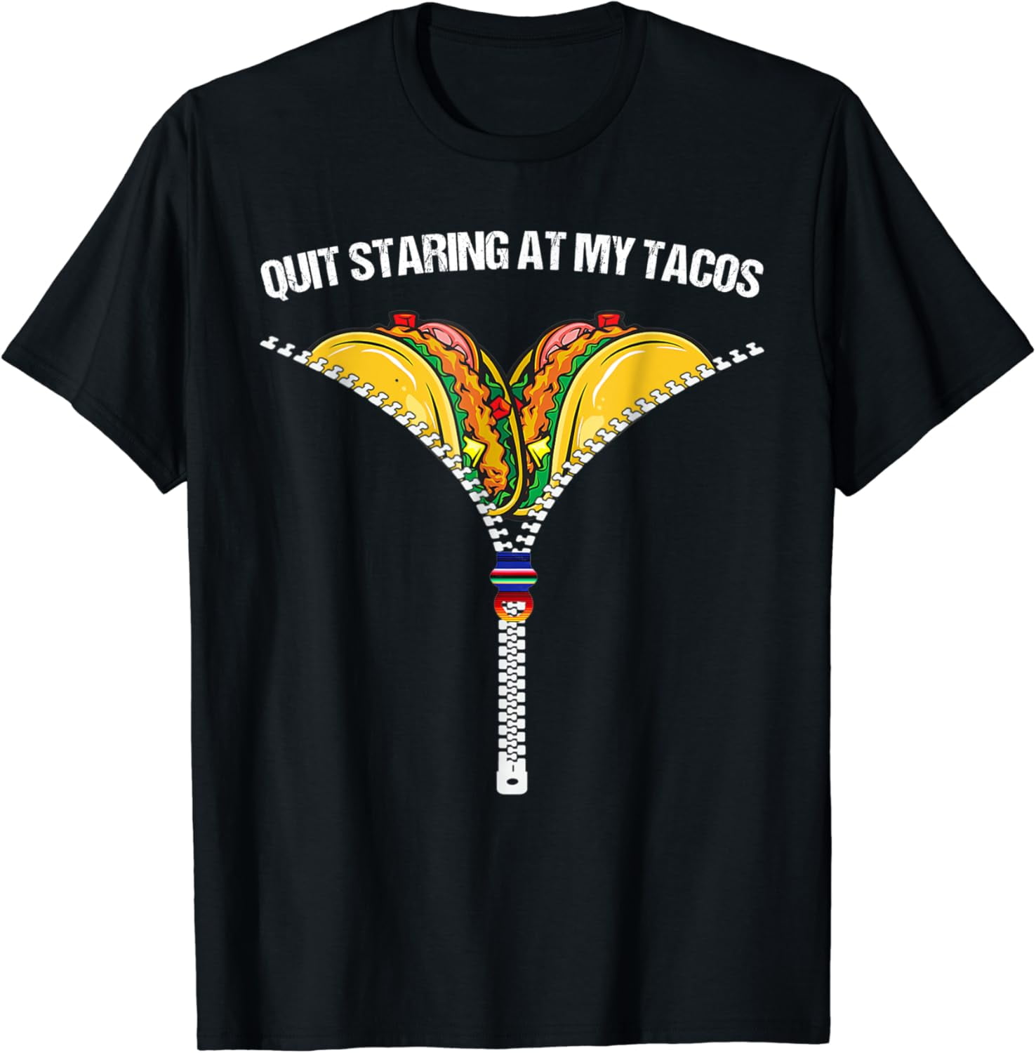 Gildan Fiesta Cinco De Mayo Funny Mexican Quit Staring At My Tacos T ...