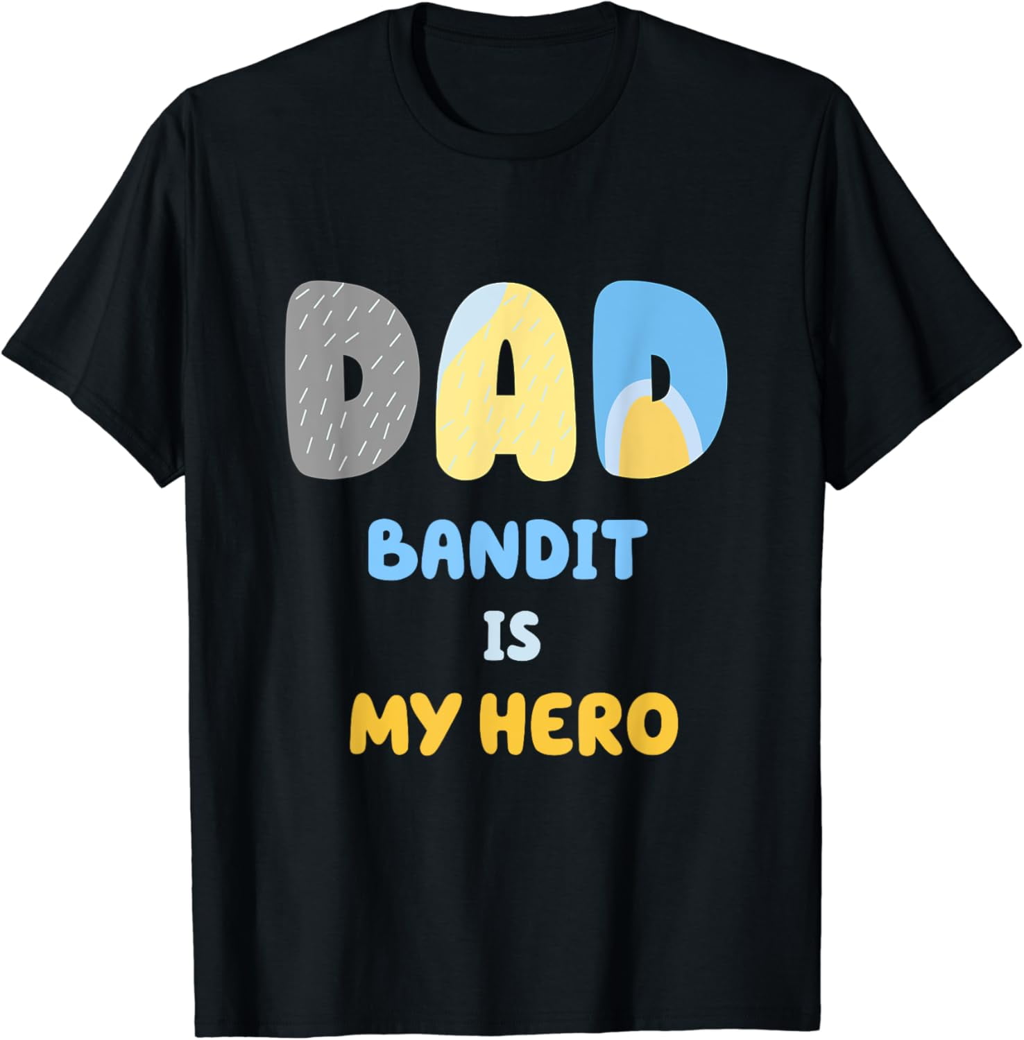 Gildan Funny Mens Dad Shirt Bandit Is My Hero T-Shirt - Walmart.com