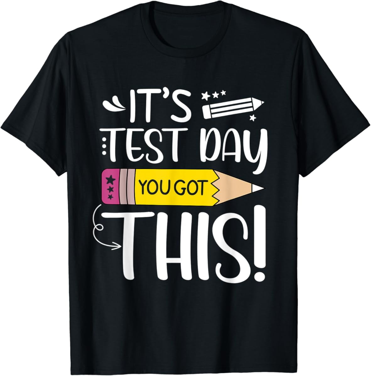 Gildan Funny Testing Day It's Test Day You Got This Teacher Student T ...