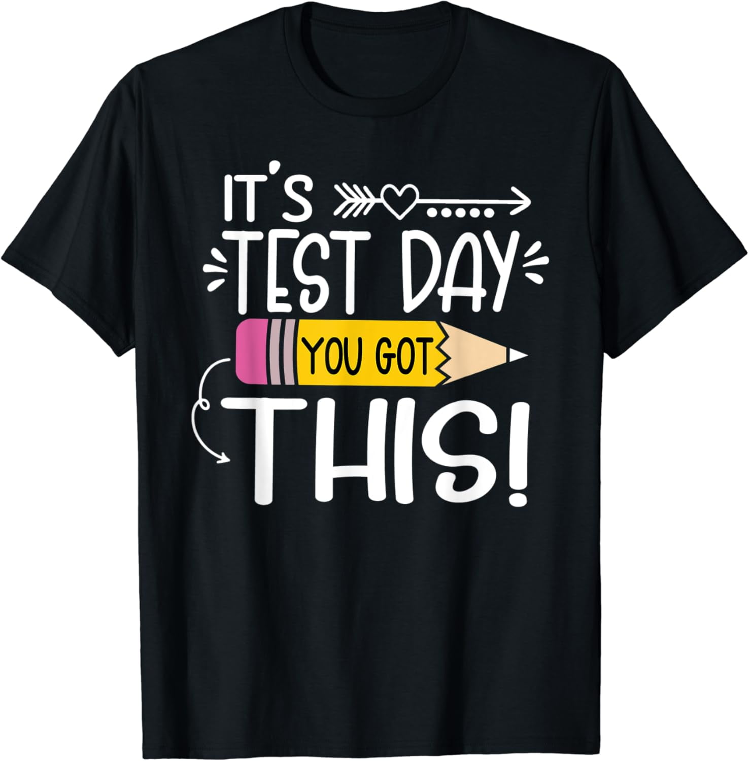 Gildan Funny Testing Day It's Test Day You Got This Teacher Student T ...