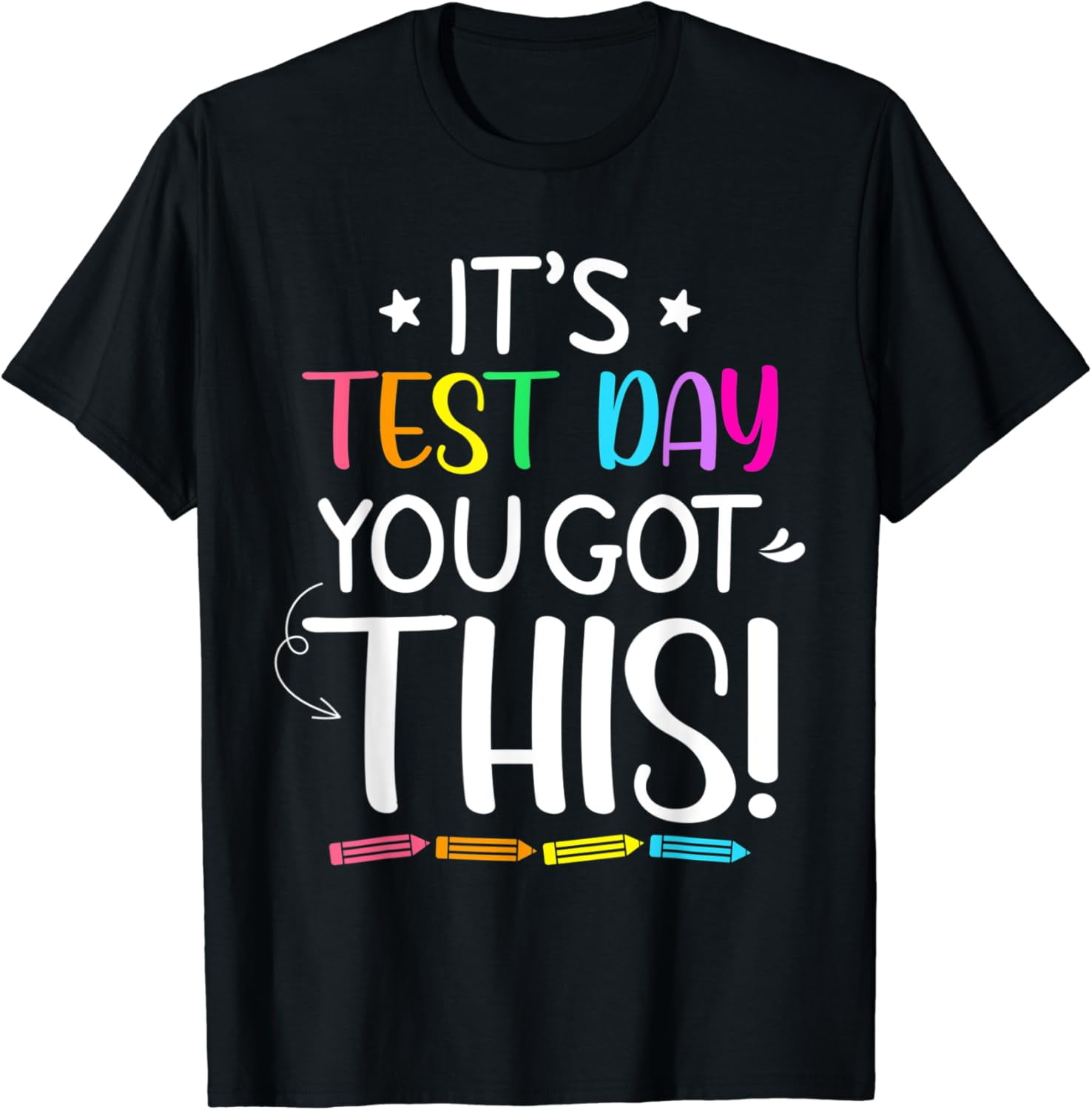 Gildan Funny Testing Day It's Test Day You Got This Teacher Student T ...