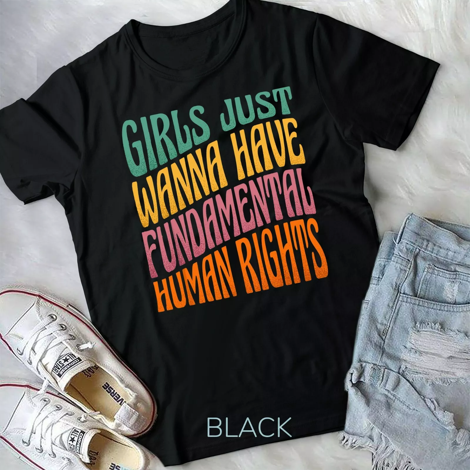 Gildan Girls Just Want To Have Fundamental Rights Women Equally T-Shirt ...