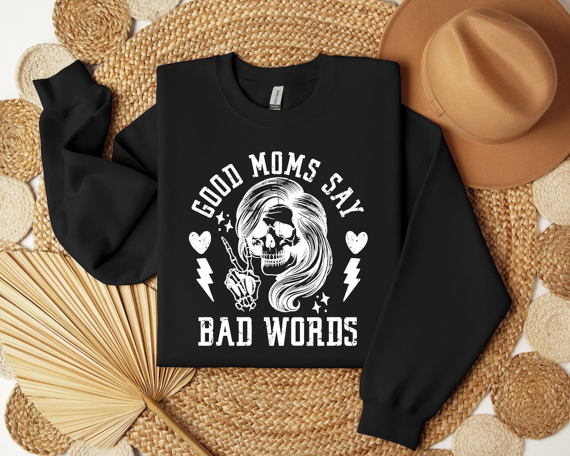 Gildan Good Moms Say Bold Things Tee, Hilarious Graphic For Women With ...