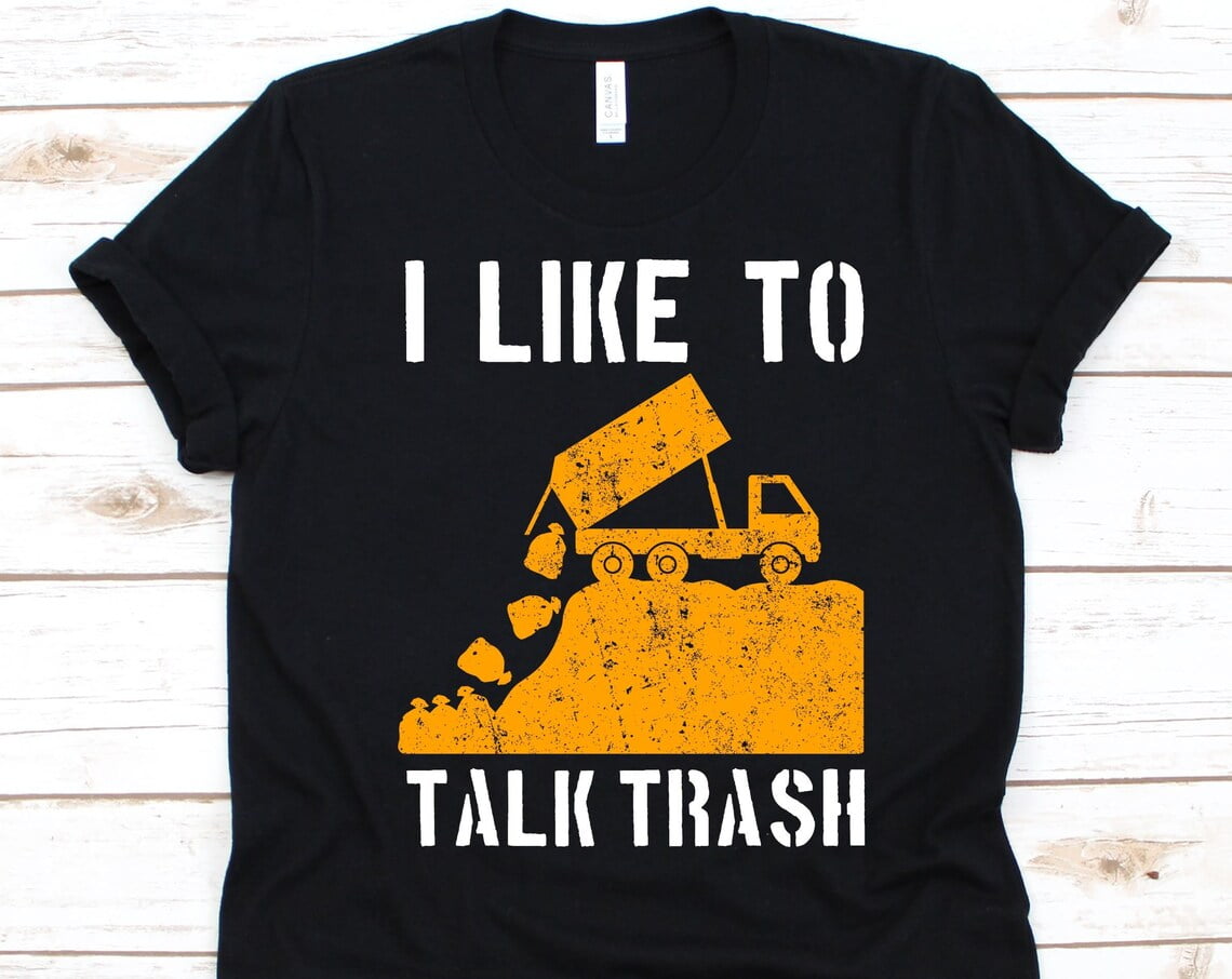 Gildan I Like To Talk Trash Shirt With Humorous Waste Theme For ...