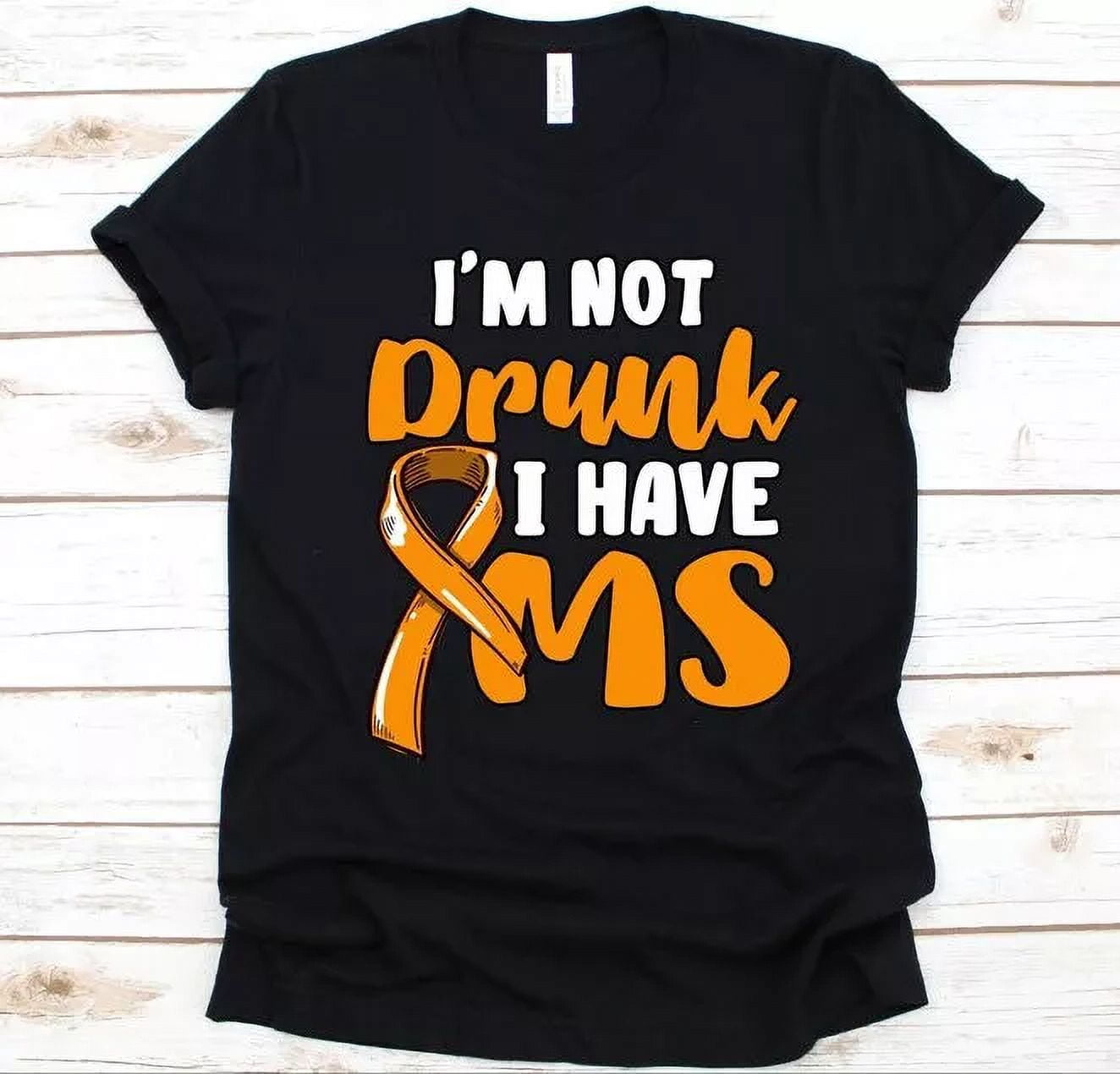 Gildan I'M Not Drunk I Have Ms Shirt, Multiple Sclerosis Awareness, Ms ...
