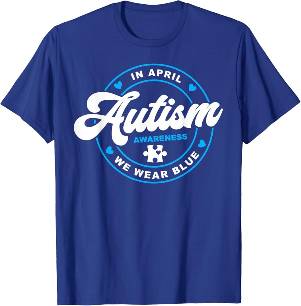 Gildan In April We Wear Blue Autism Awareness Autistic Mom Dad T-Shirt ...