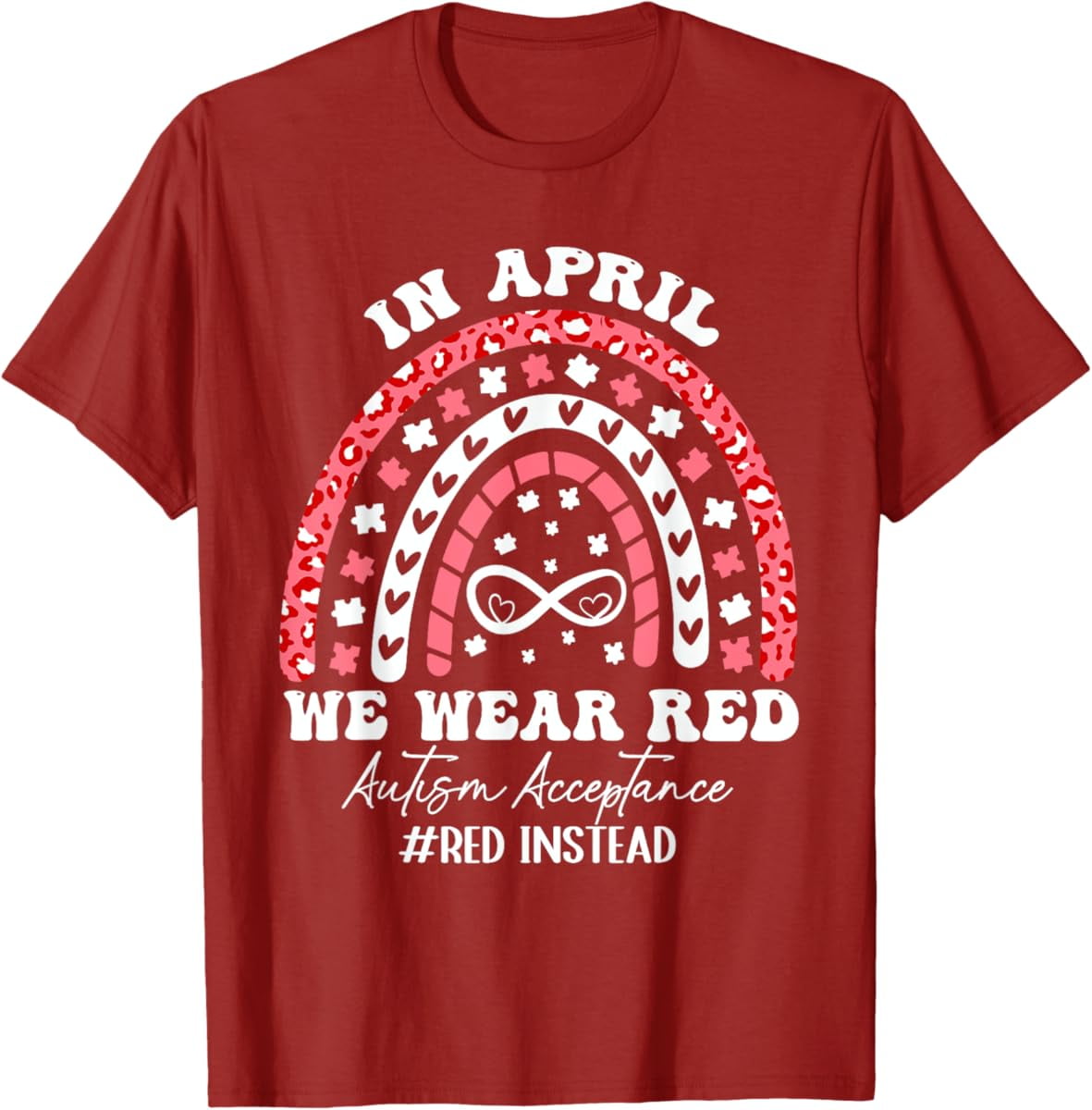 Gildan In April We Wear Red Instead Autism Awareness Acceptance T-Shirt ...