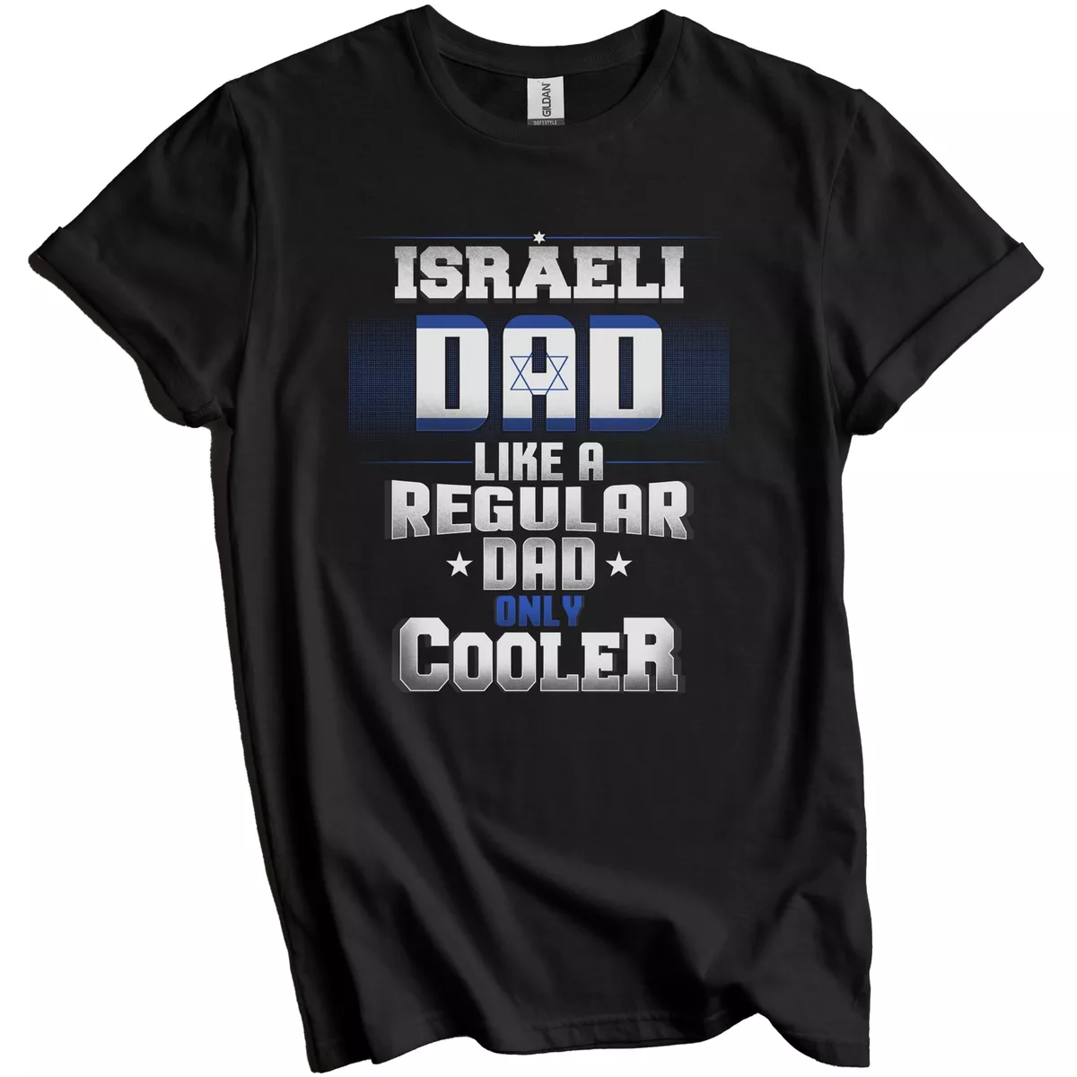 Gildan Israeli Dad Like A Regular Dad Only Cooler Shirt Funny Israel ...