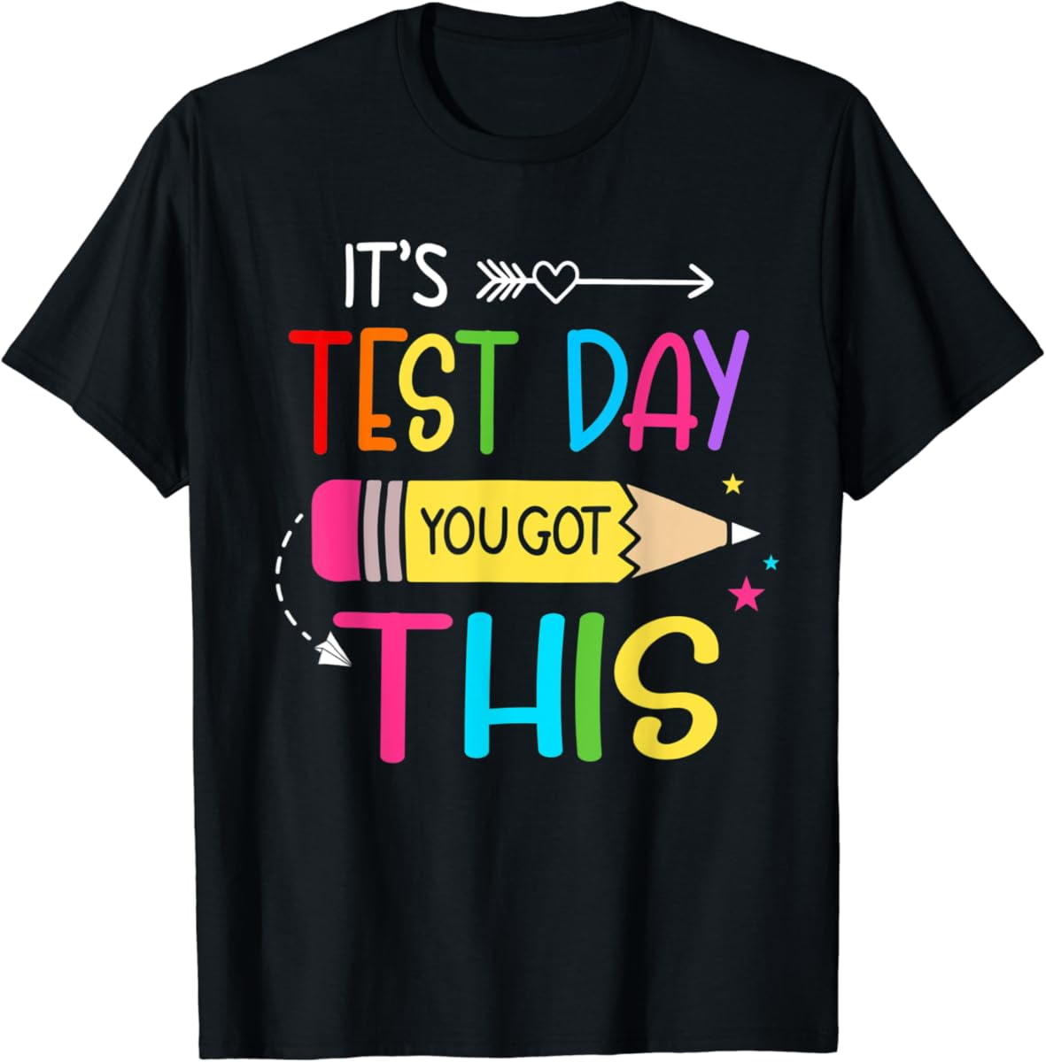 Gildan It's Test Day You Got This Testing Day Teacher Student Gift T ...