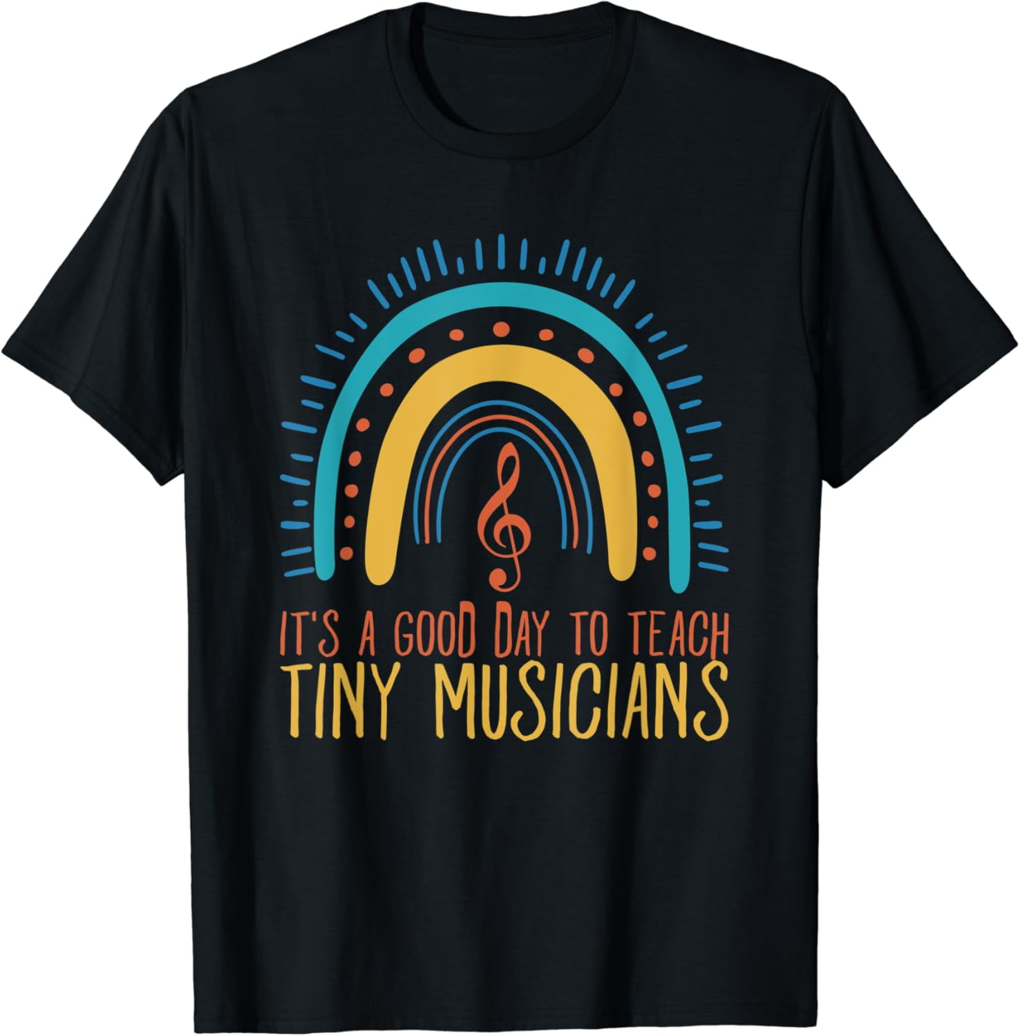 Gildan Its A Good Day To Teach Tiny Musicians Music Teacher Rainbow T-Shirt - Walmart.com
