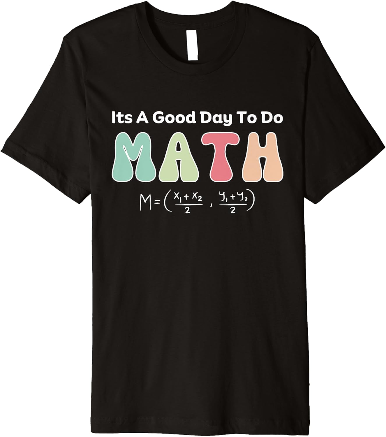 Gildan Math Teacher It's A Good Day To Do Math Mathematics School ...