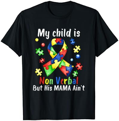 Gildan My Child Non Verbal But His Mama Ain't Autism Awareness Mom T ...