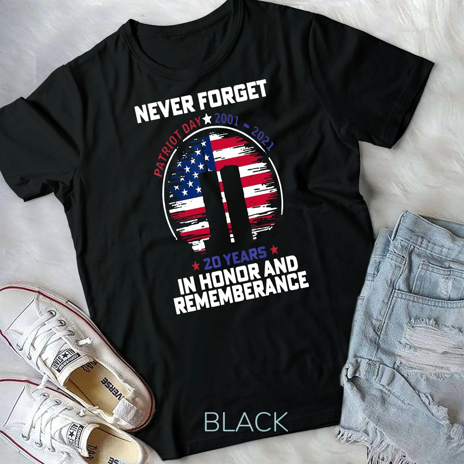 Gildan Never Forget Patriot Day 20 Years In Honor And Rememberance ...