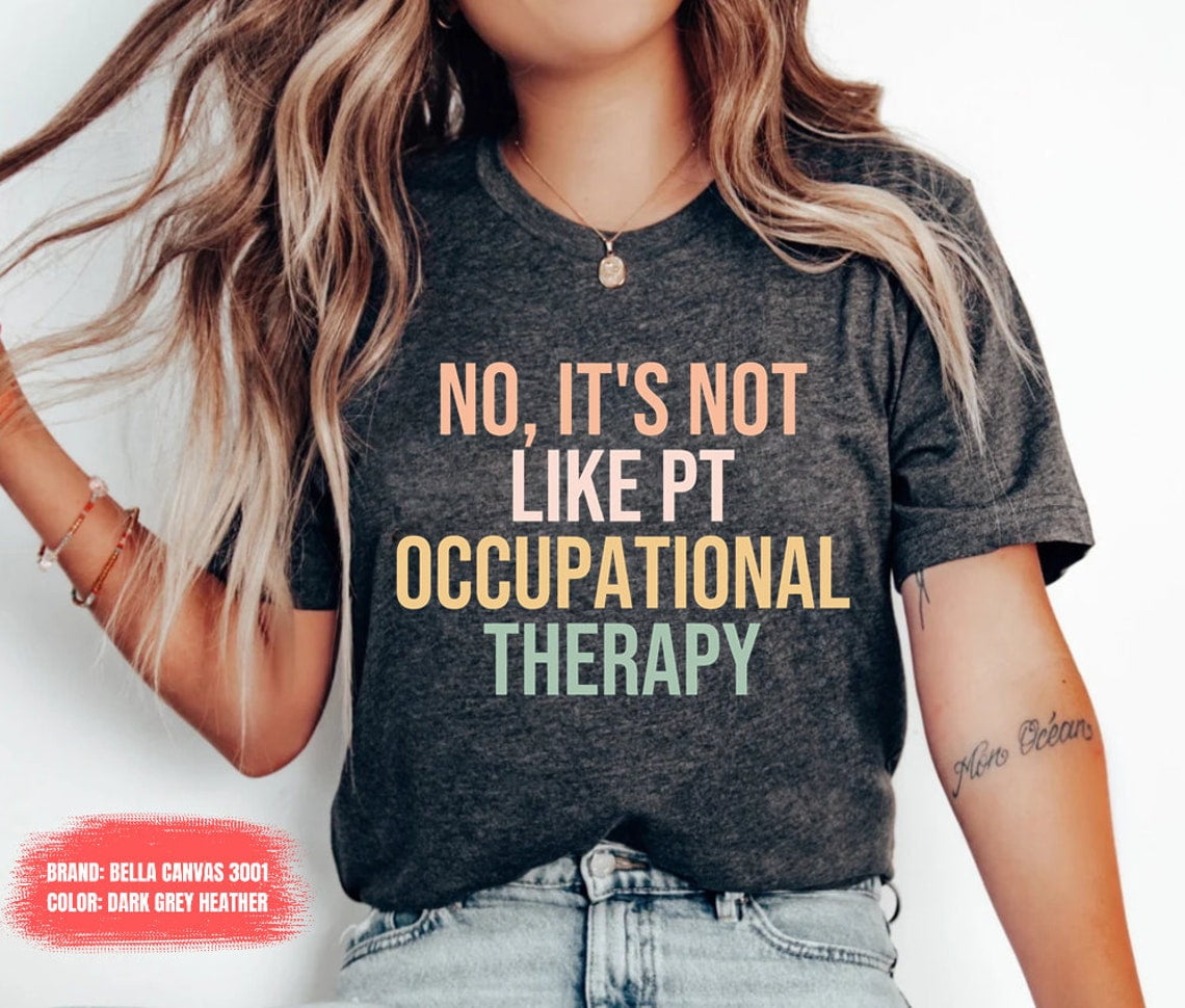 Gildan Occupational Therapy Shirt, Otee, Therapistee, Otistantee, Funny ...