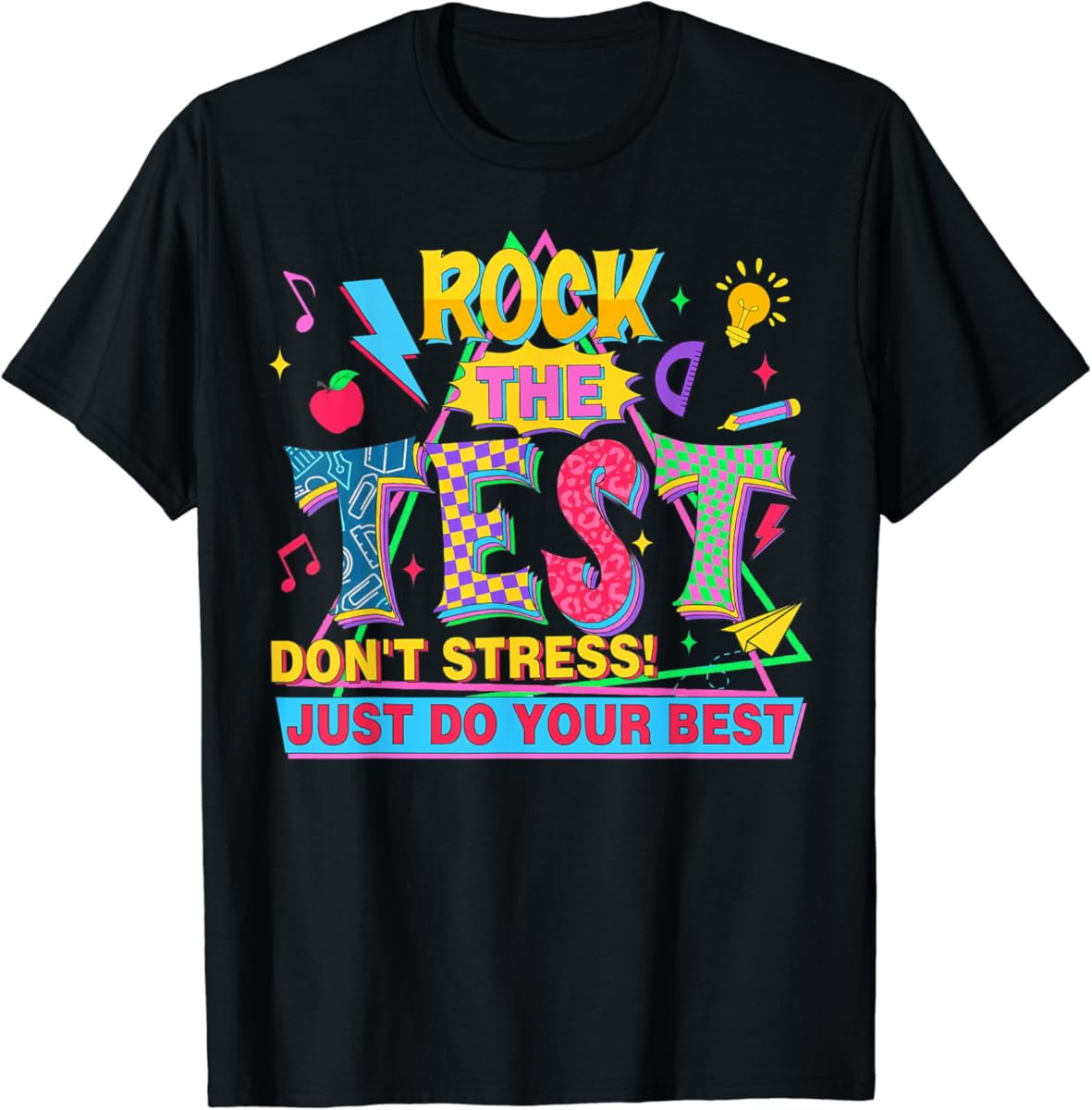 Gildan Rock The Test Dont Stress Motivational Teacher Testing Day T ...