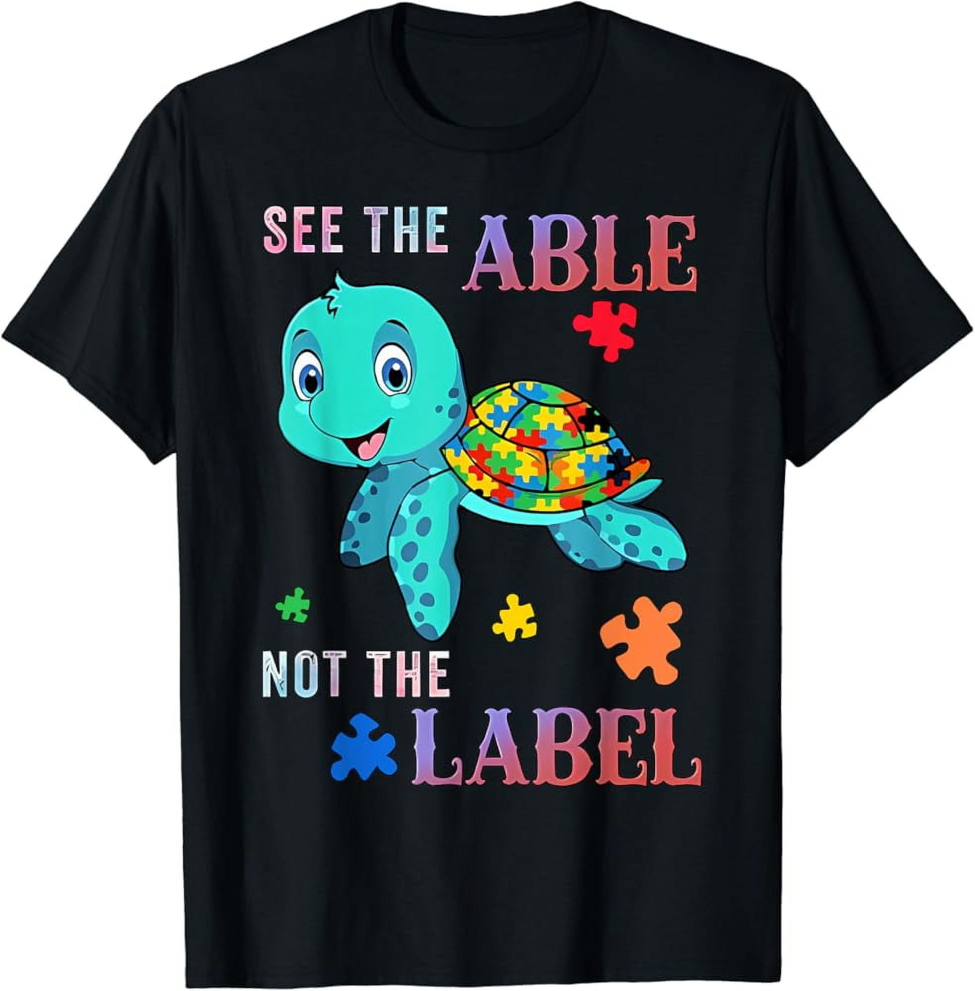 Gildan See The Able Not The Label Autism Awareness Sea Turtle T-Shirt ...