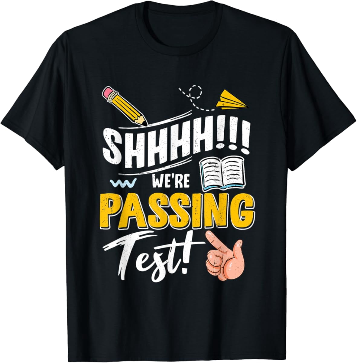 Gildan Shhh We're Passing Test Day Testing Teachers Completing T-Shirt ...