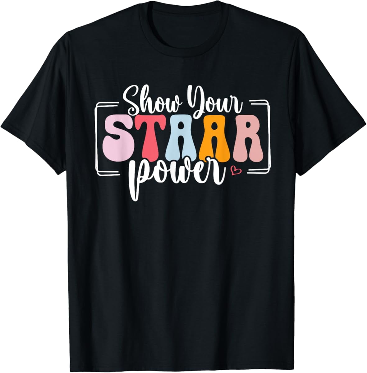 Gildan Show Your STAAR Power Tie Dye Teacher Testing Exam Test Day T ...
