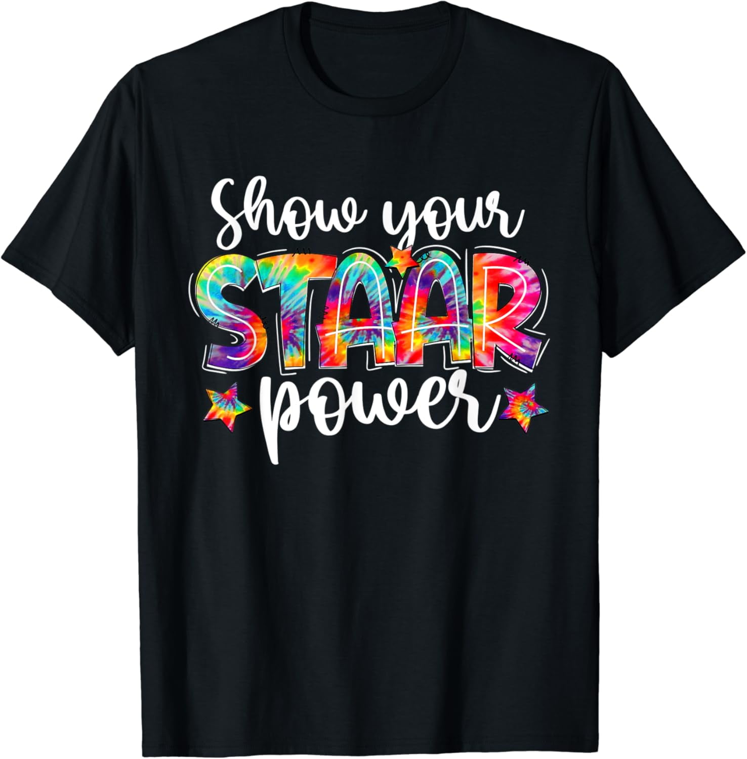 Gildan Show Your STAAR Power Tie Dye Teacher Testing Exam Test Day T ...
