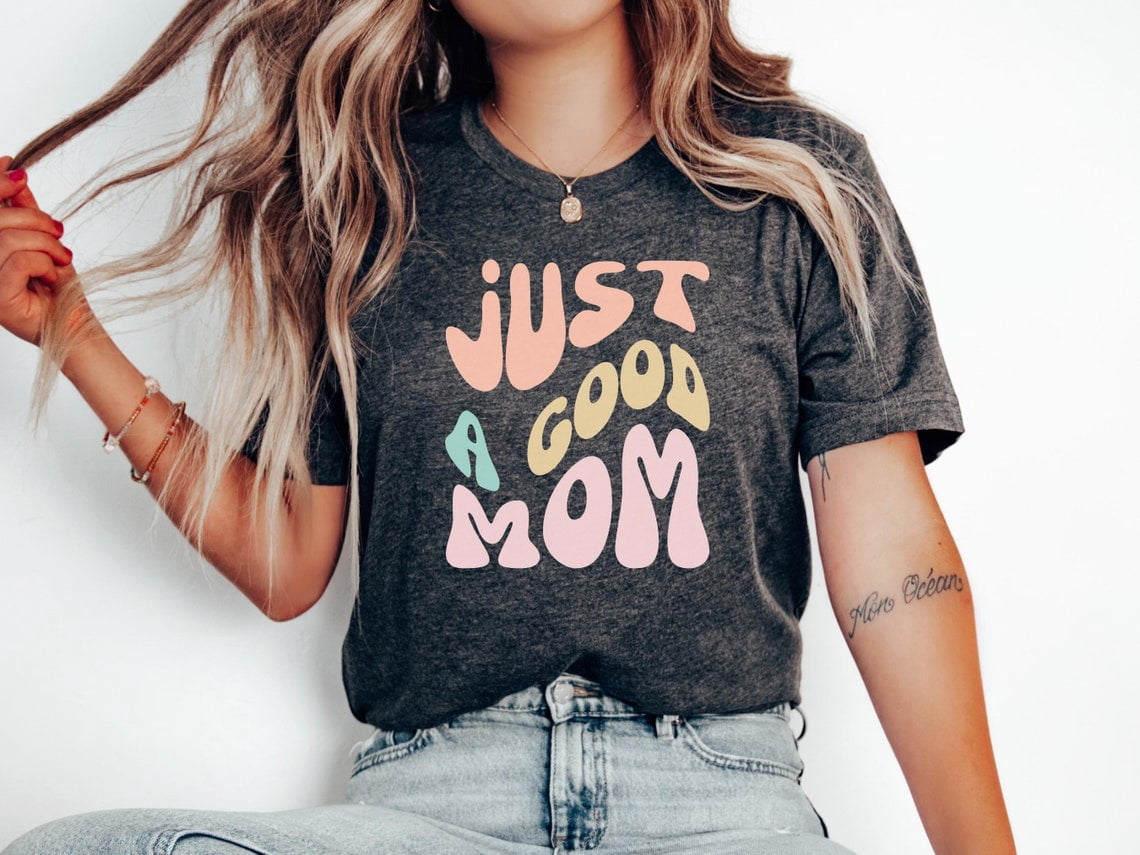 Gildan Simply A Good Mama Tee, Bold And Honest Graphic Shirt For Moms ...