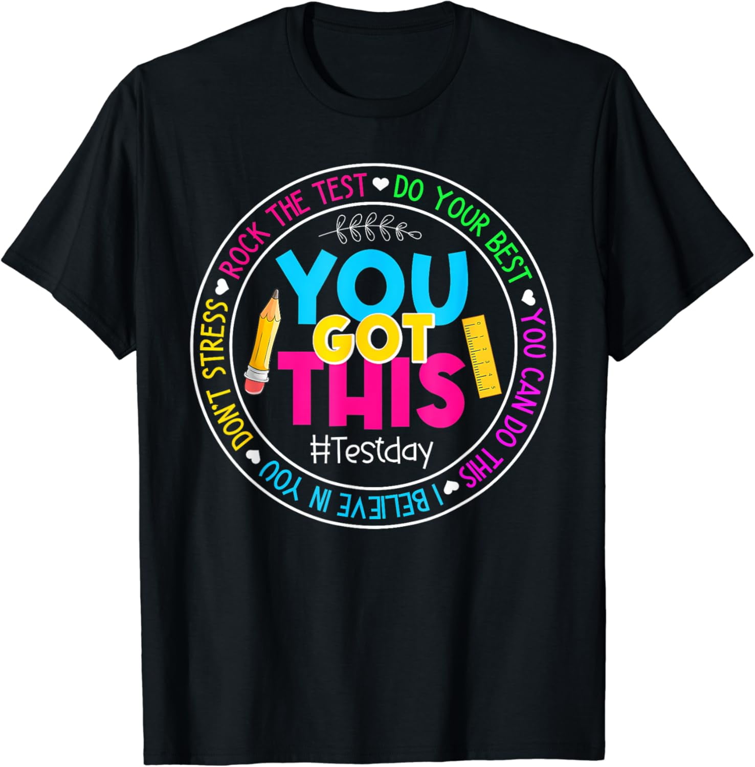 Gildan Teacher Testing Day You Got This Test Day Rock The Test T-Shirt ...