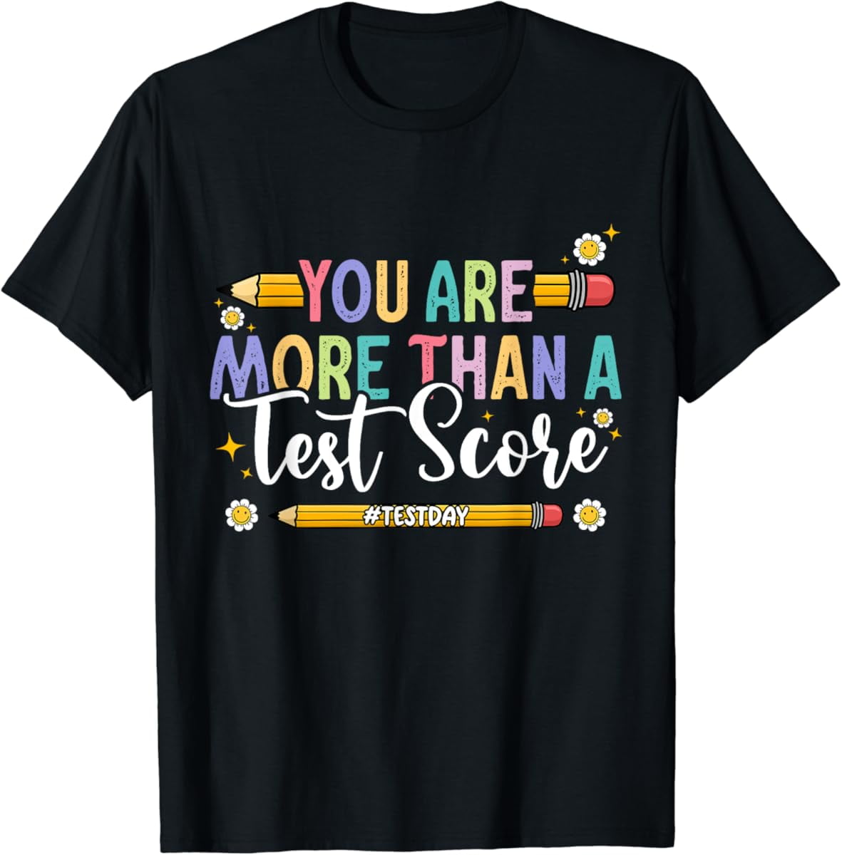 Gildan Test Day You Are More Than A Test Score Teacher Testing Day T ...