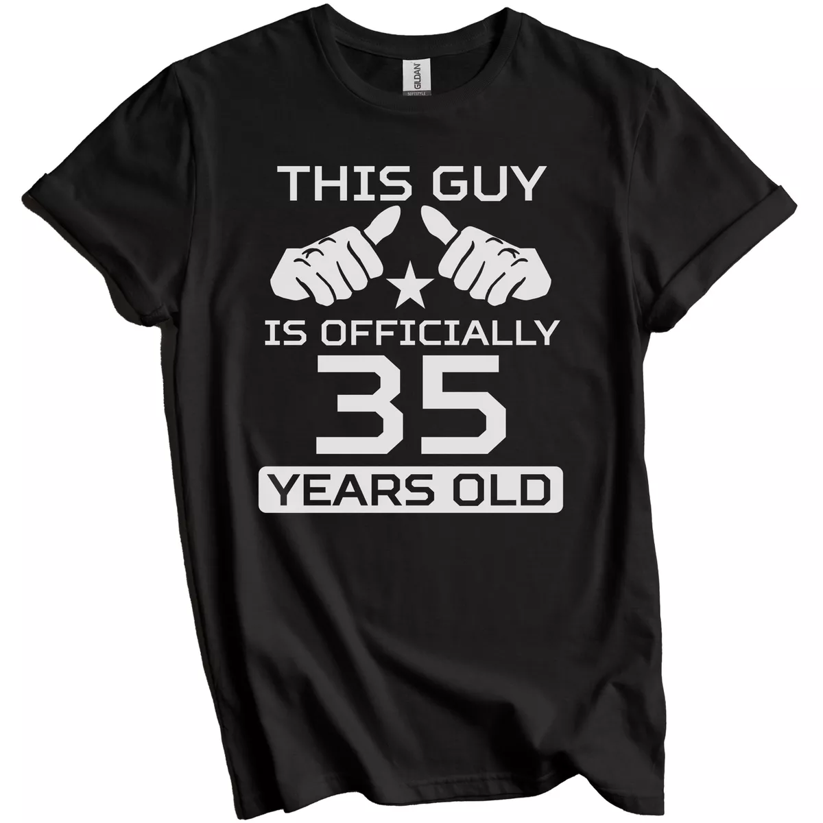 Gildan This Guy Is Officially 35 Years Funny 35th Birthday T-Shirt 35th ...