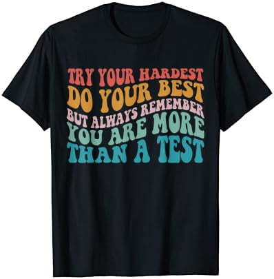 Gildan Try Your Hardest Do Your Best Teacher Testing Day T-Shirt ...