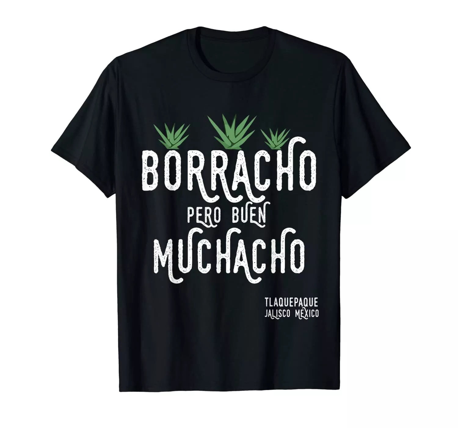 Gildan Usa Borracho Pero Buen Muchacho Mexico Saying T-Shirt Us Men'S ...