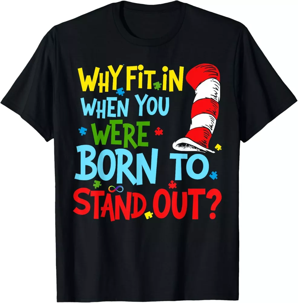 Gildan Why Fit In Doctor Teacher Cat In Hat Cool Awareness Autism T ...