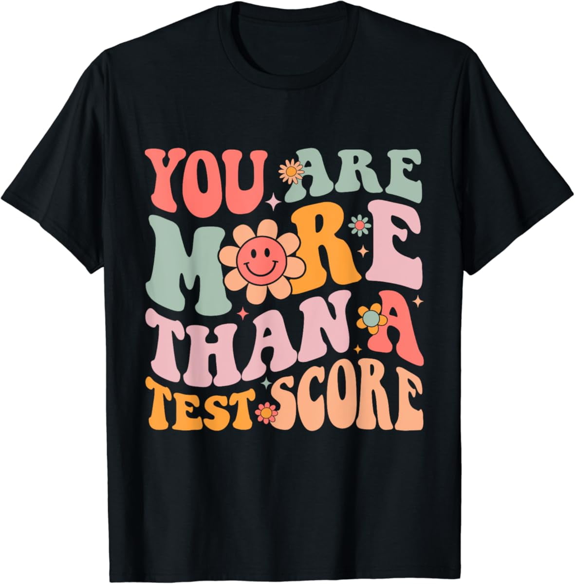 Gildan You Are More Than A Test Score Teacher Testing Day T-Shirt Gift ...