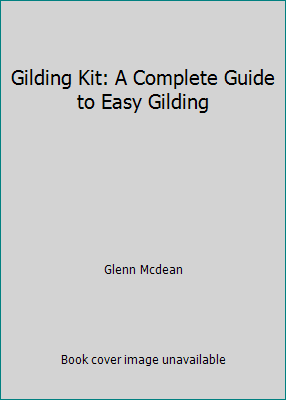 Pre-Owned Gilding Kit: A Complete Guide to Easy Gilding (Hardcover ...