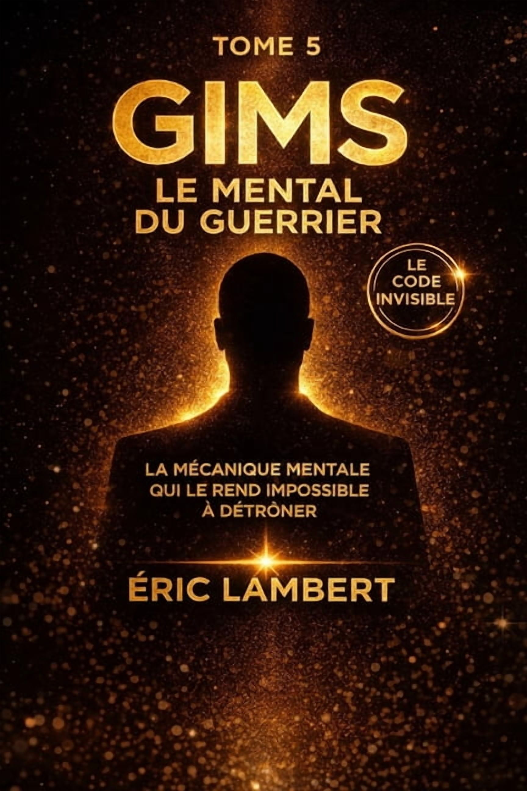 Gims - Le Code Invisible Gims - Le Code Invisible - Tome 5 - Le Mental ...