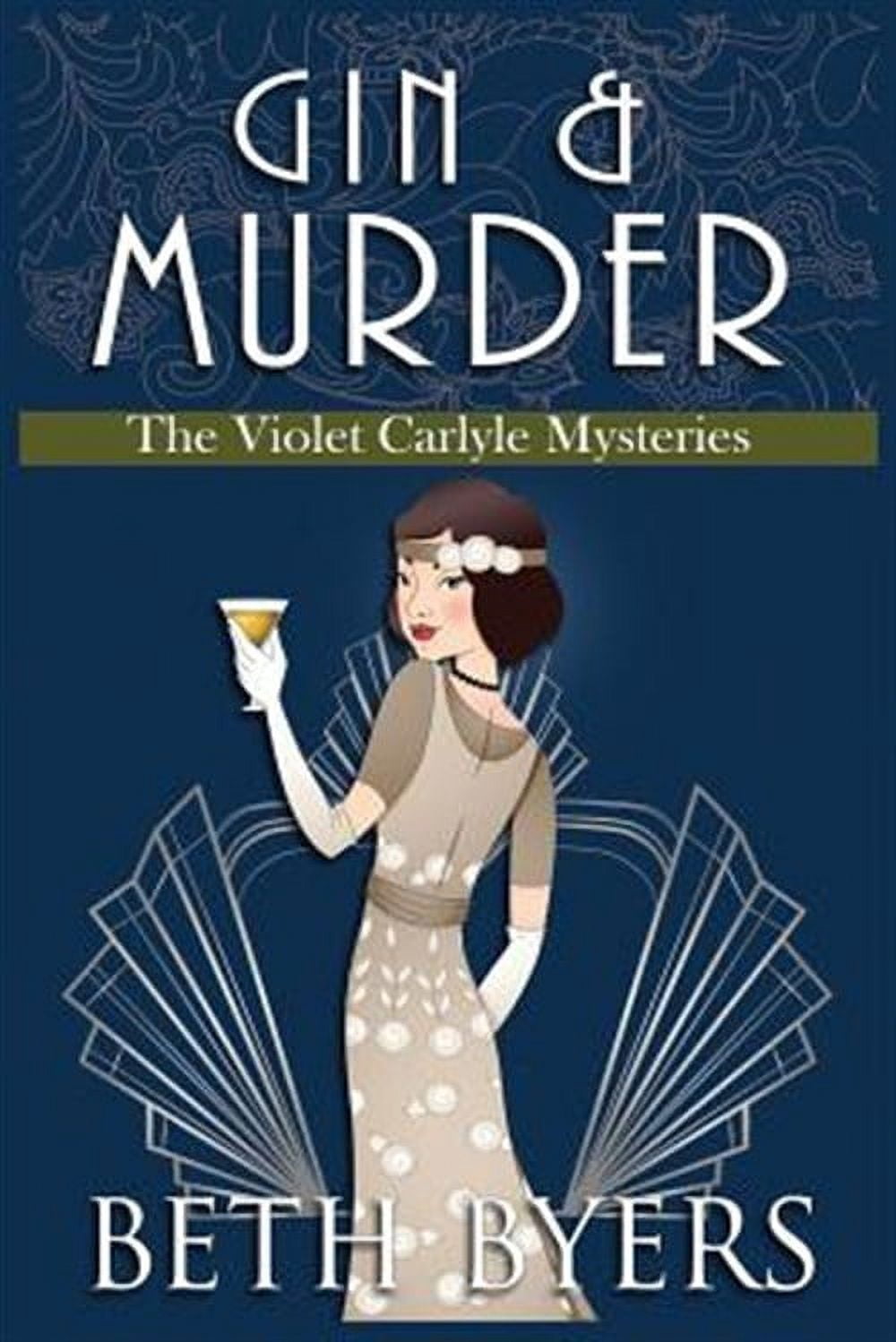 Gin & Murder: A Violet Carlyle Cozy Historical Mystery (Paperback) by ...