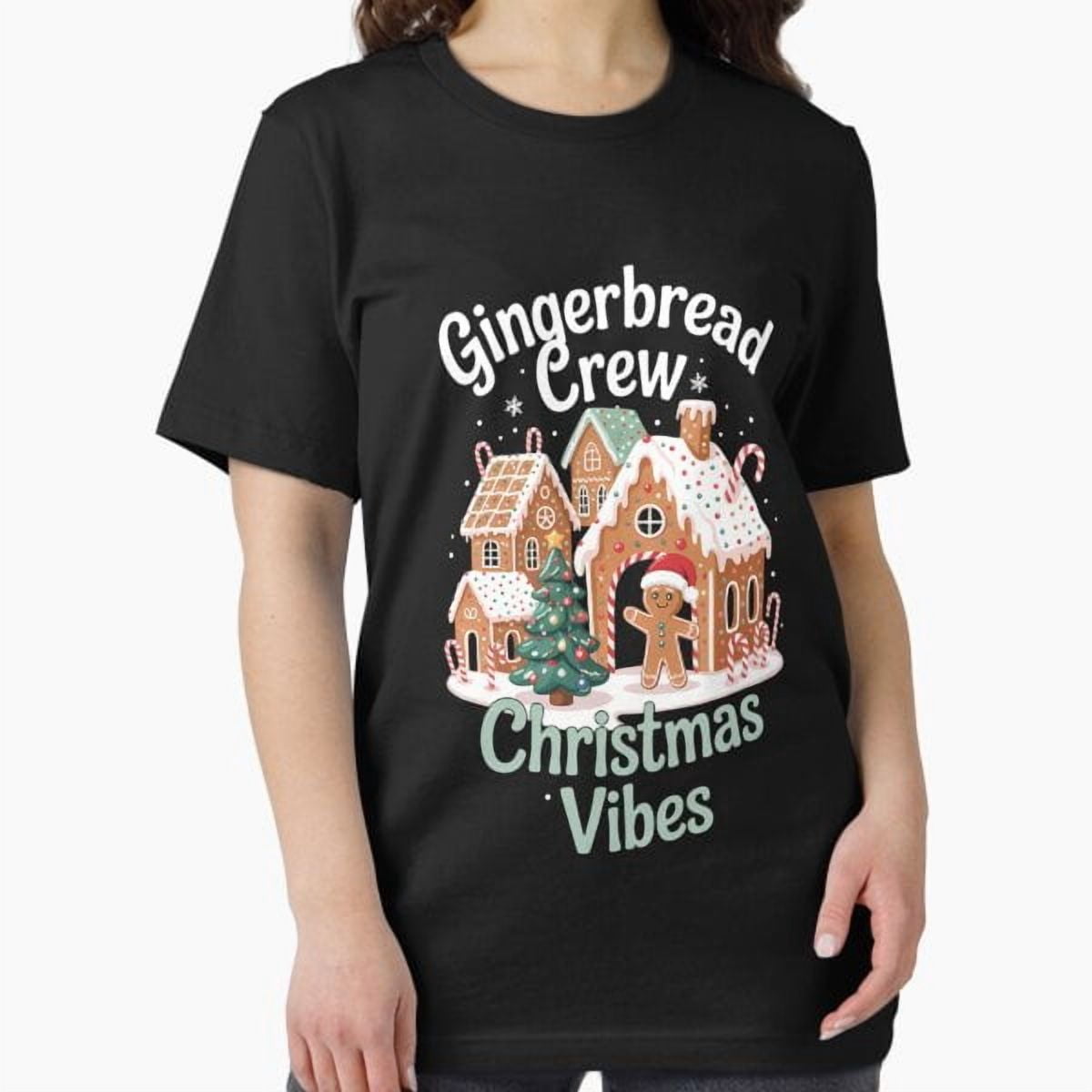 Gingerbread Crew Christmas Vibes Family Cookie Festive Holiday Unisex T ...